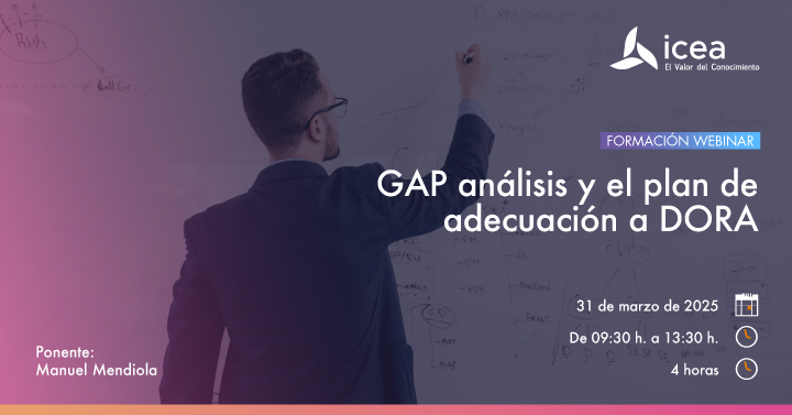 ICEA - GAP análisis y el plan de adecuación a DORA